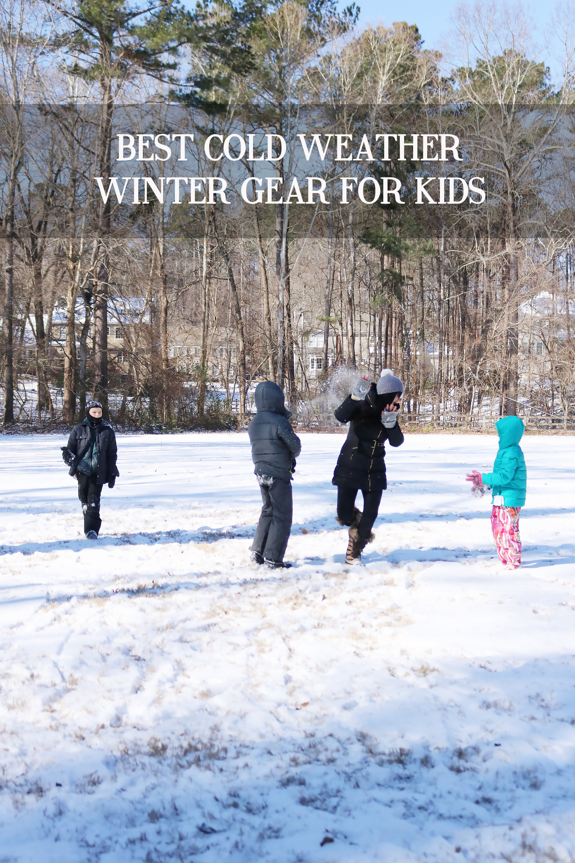 Best Cold Weather Winter Gear for Kids - Darling Darleen | A Lifestyle ...